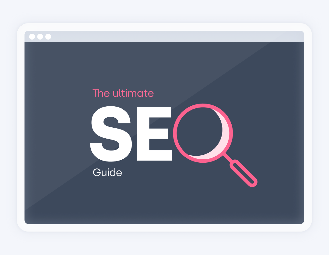 The Ultimate SEO Guide for 2022